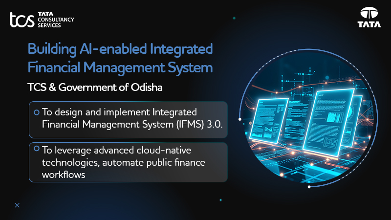 TCS Selected by the Government of Odisha to Build Next-Gen, AI-enabled Integrated Financial ...